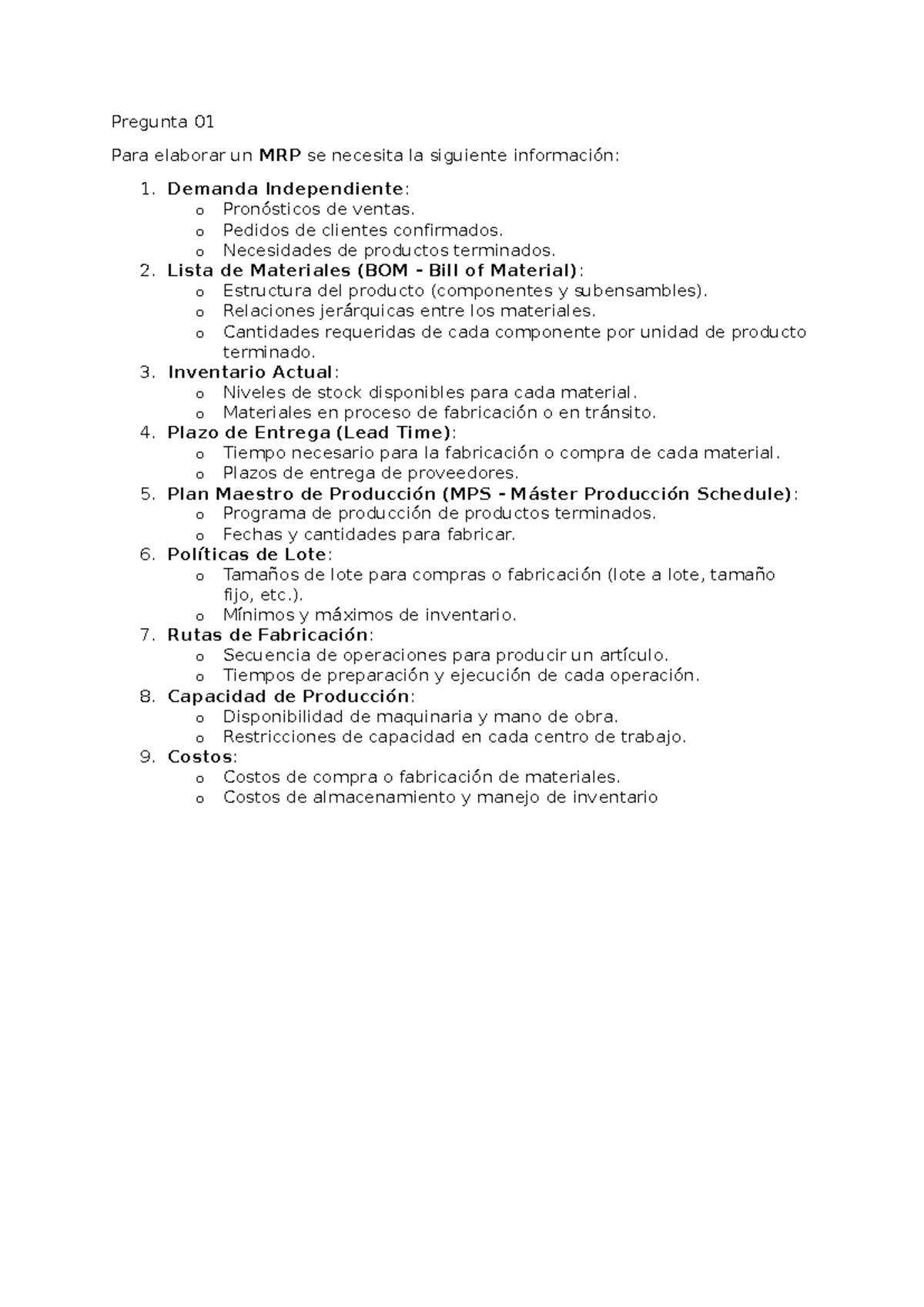 Pc 3 - practica - Pregunta 01 Para elaborar un MRP se necesita la siguiente información: 1 ...