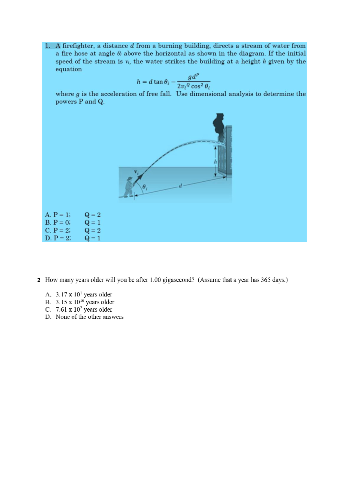 Tutorial quizes - for practicing - 1. A firefighter, a distance d from ...