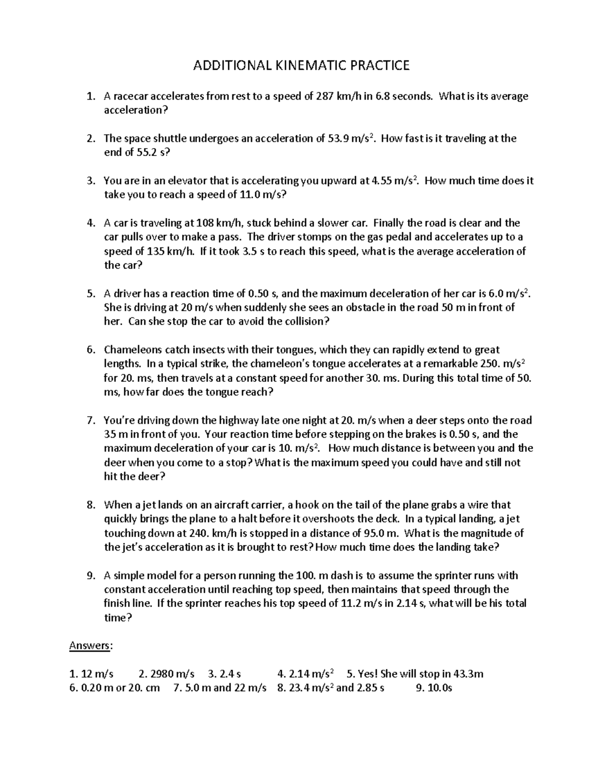 2021 Kinemaatics Practice - ADDITIONAL KINEMATIC PRACTICE A racecar ...