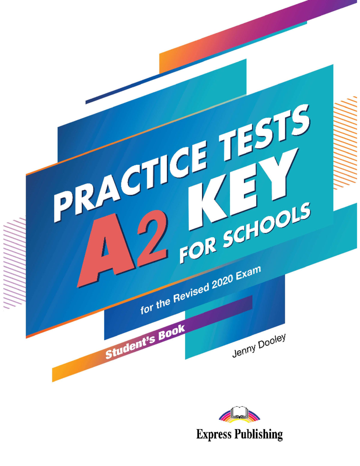 A2 Key for Schools Practice Tests: Comprehensive Review Guide - Studocu