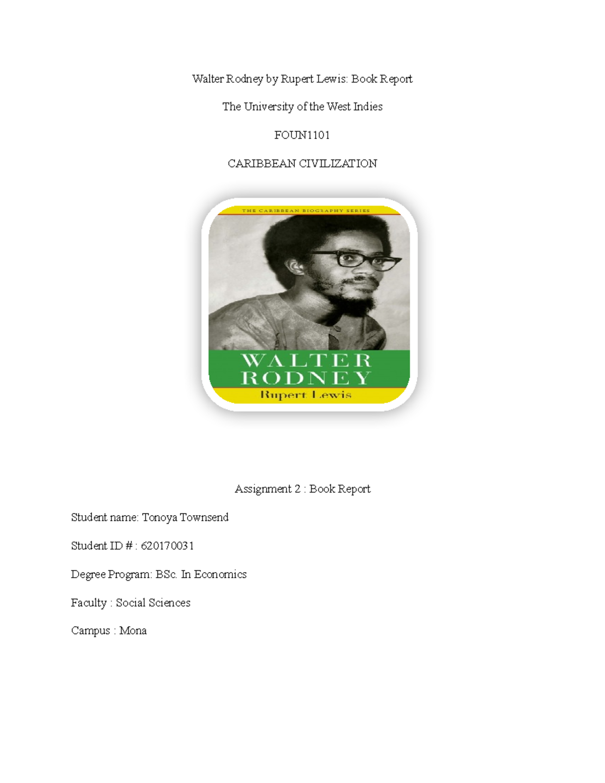 FOUN1101 Caribbean Civilization: Book Report on Walter Rodney by Rupert ...