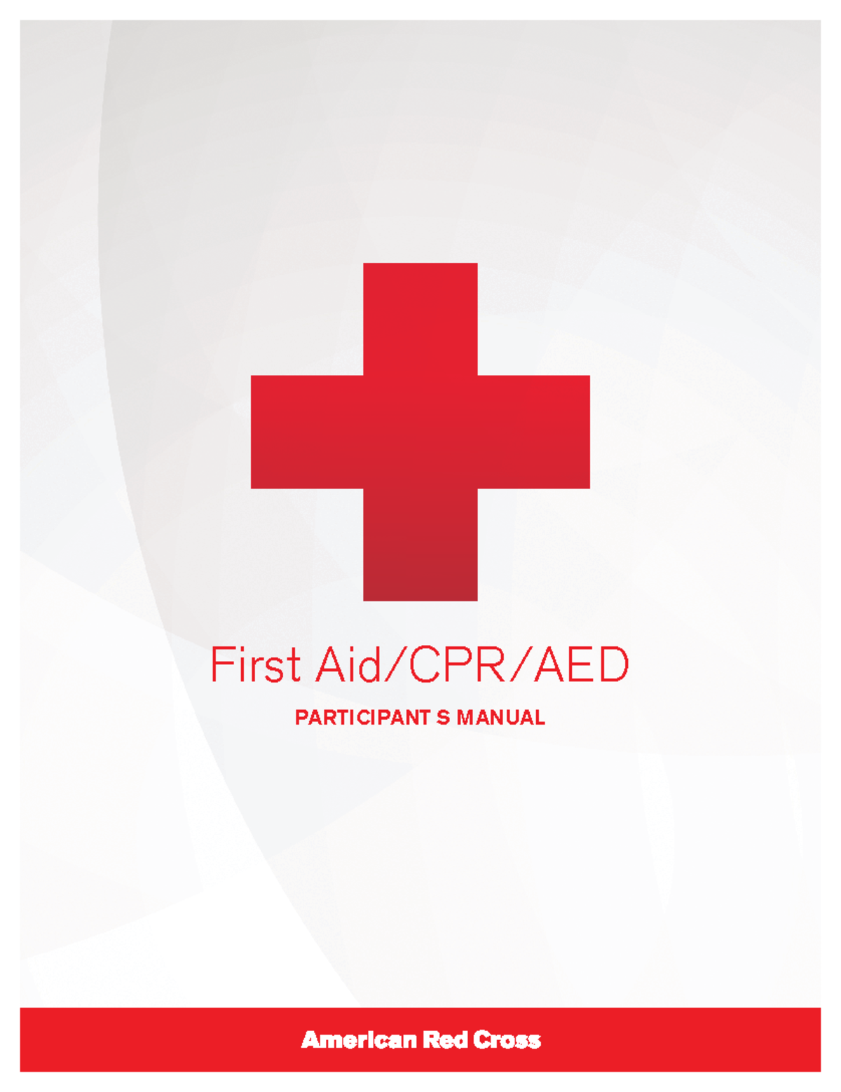 First Aid/CPR/AED Participant’s Manual - American Red Cross Guide - Studocu