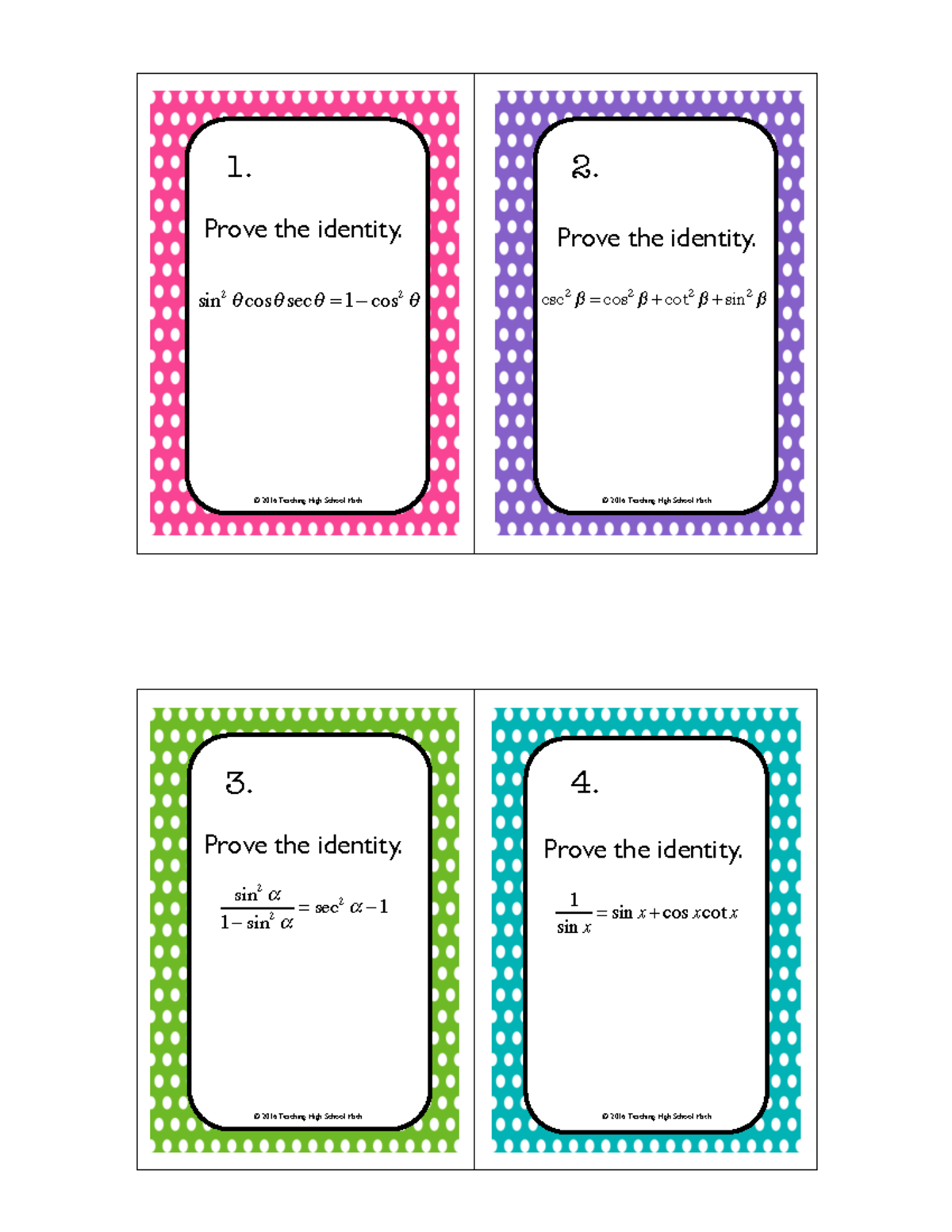5-Trig Proofs Task cards - EDCI 4010 - 1. 2. Prove the identity. Prove ...