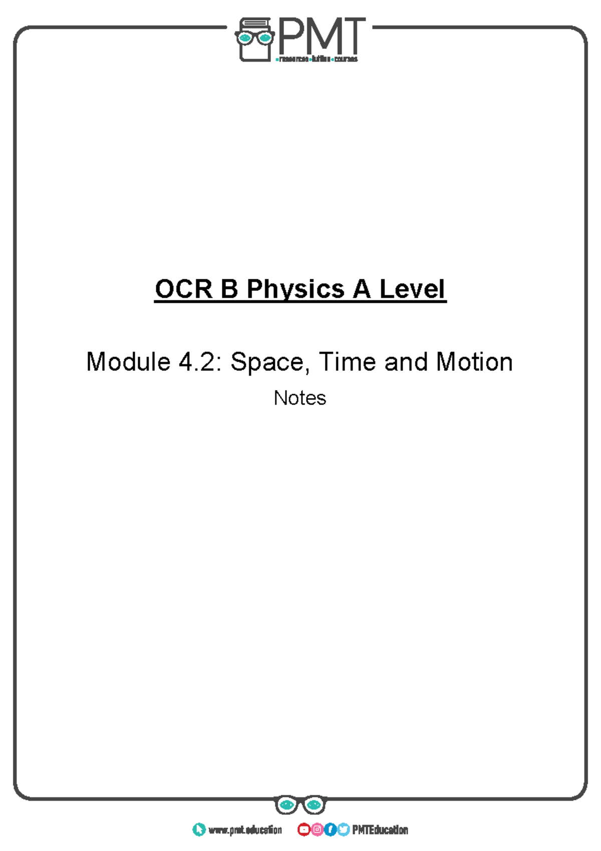 OCR B Physics A Level 4.2: Space, Time and Motion Notes - Studocu