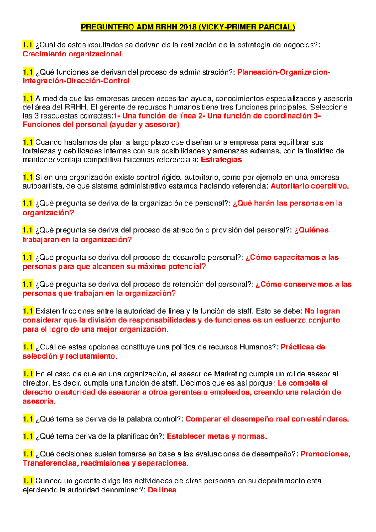 Examen 2019, preguntas y respuestas - PREGUNTERO ADM RRHH 2018 (VICKY-PRIMER PARCIAL) 1 ¿Cuál de ...