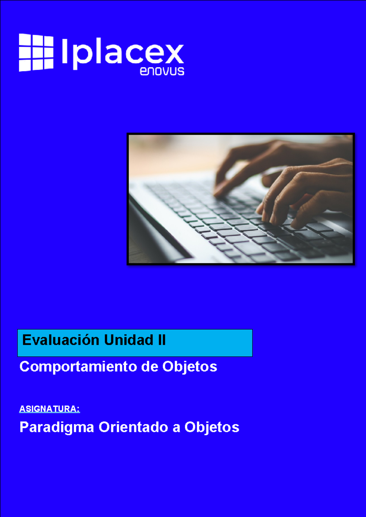 Evaluación Unidad 2: Comportamiento de Objetos en POO ...