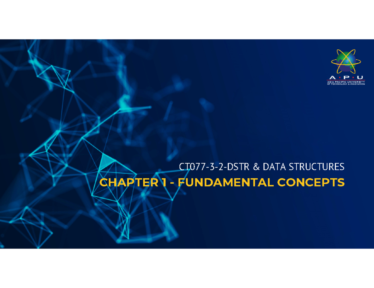 CT077-3-2-Data Structures - Chapter 1: Fundamental Concepts Overview - Studocu