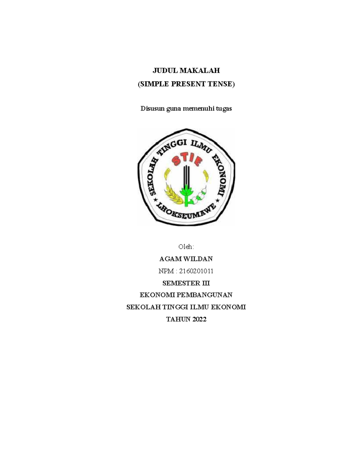 Template Penulisan Makalah (Simple Present Tense) - Ekonomi Pembangunan - Studocu