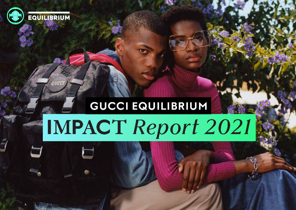 Gucci Equilibrium Impact Report 2021: Celebrating Sustainability ...