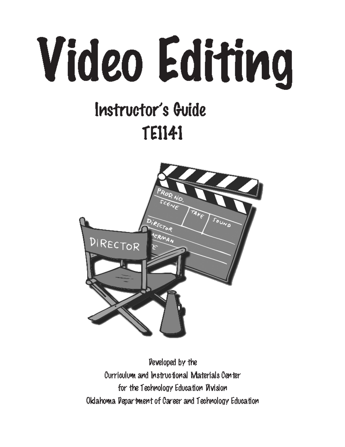 VIDIO PRODUCTION - Developed by the Curriculum and Instructional ...