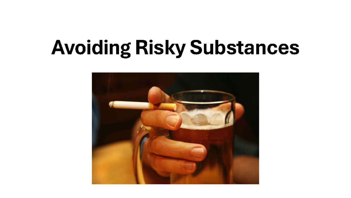 Avoidance of Risky Substances: Understanding Substance Use and Effects ...