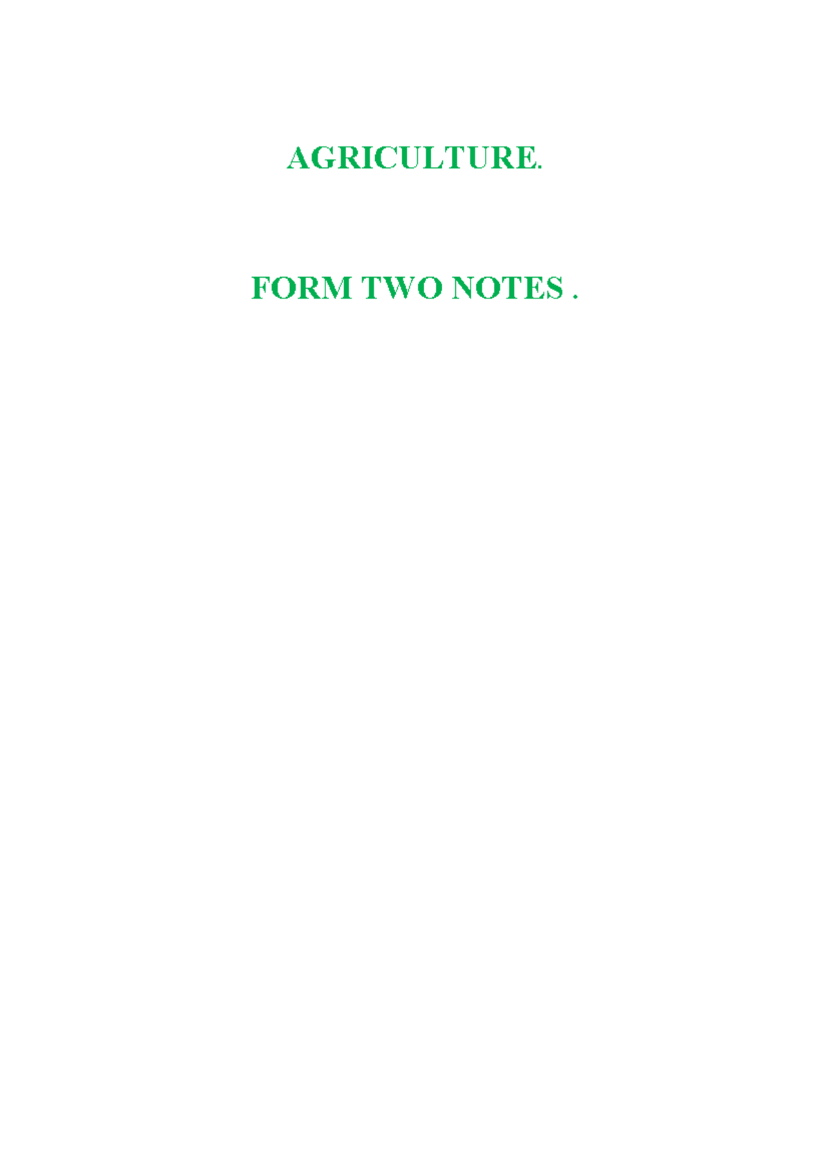 Agri 2 - Agriculture notes - AGRICULTURE. FORM TWO NOTES. TABLE OF ...