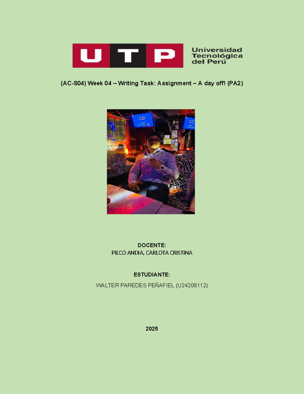 Week 04 Writing Task: Assignment A Day Off! (PA2) - Studocu