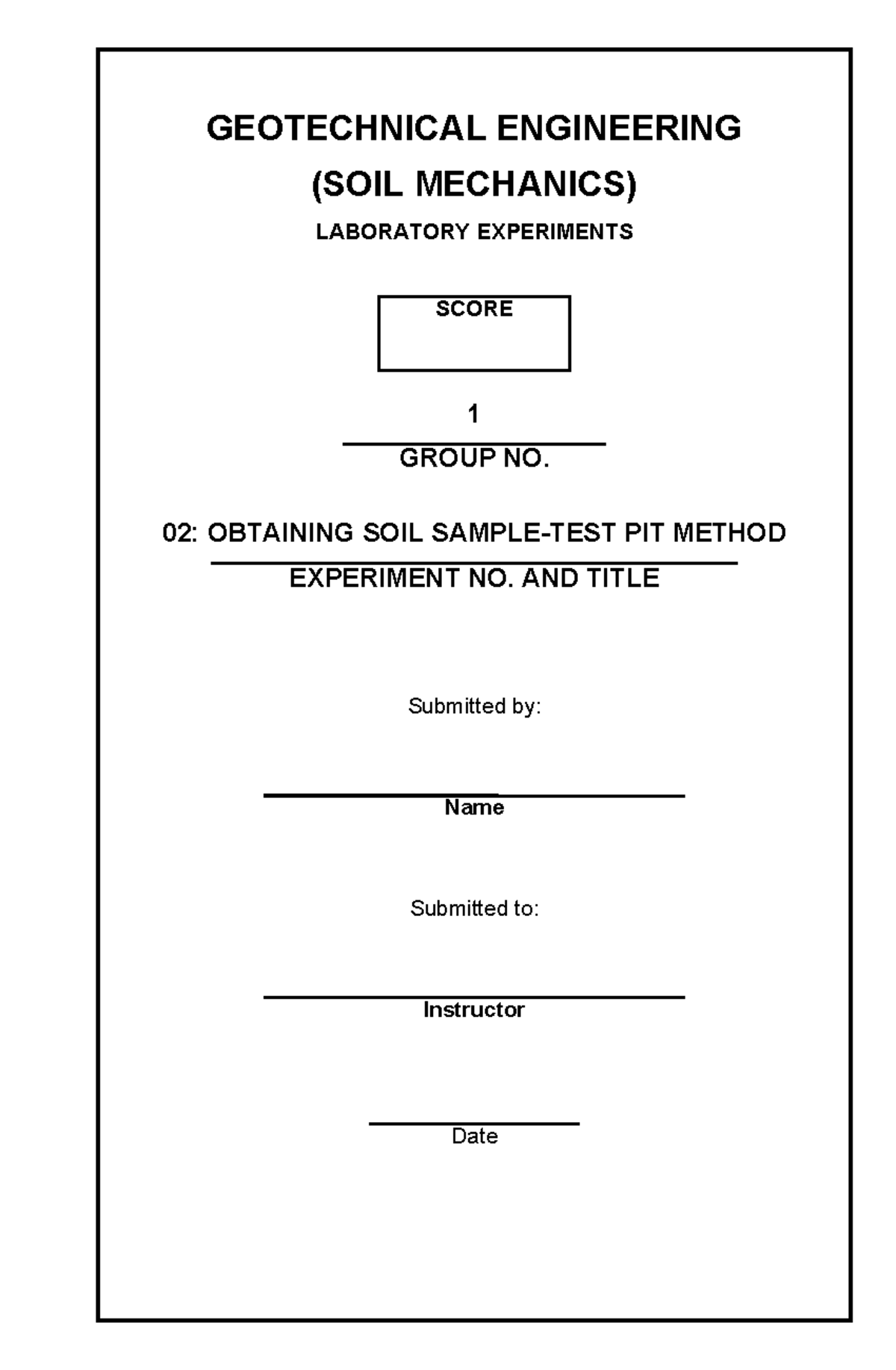 GEOTECHNICAL ENGINEERING (SOIL MECH) LAB: TEST PIT METHOD EXPERIMENT ...