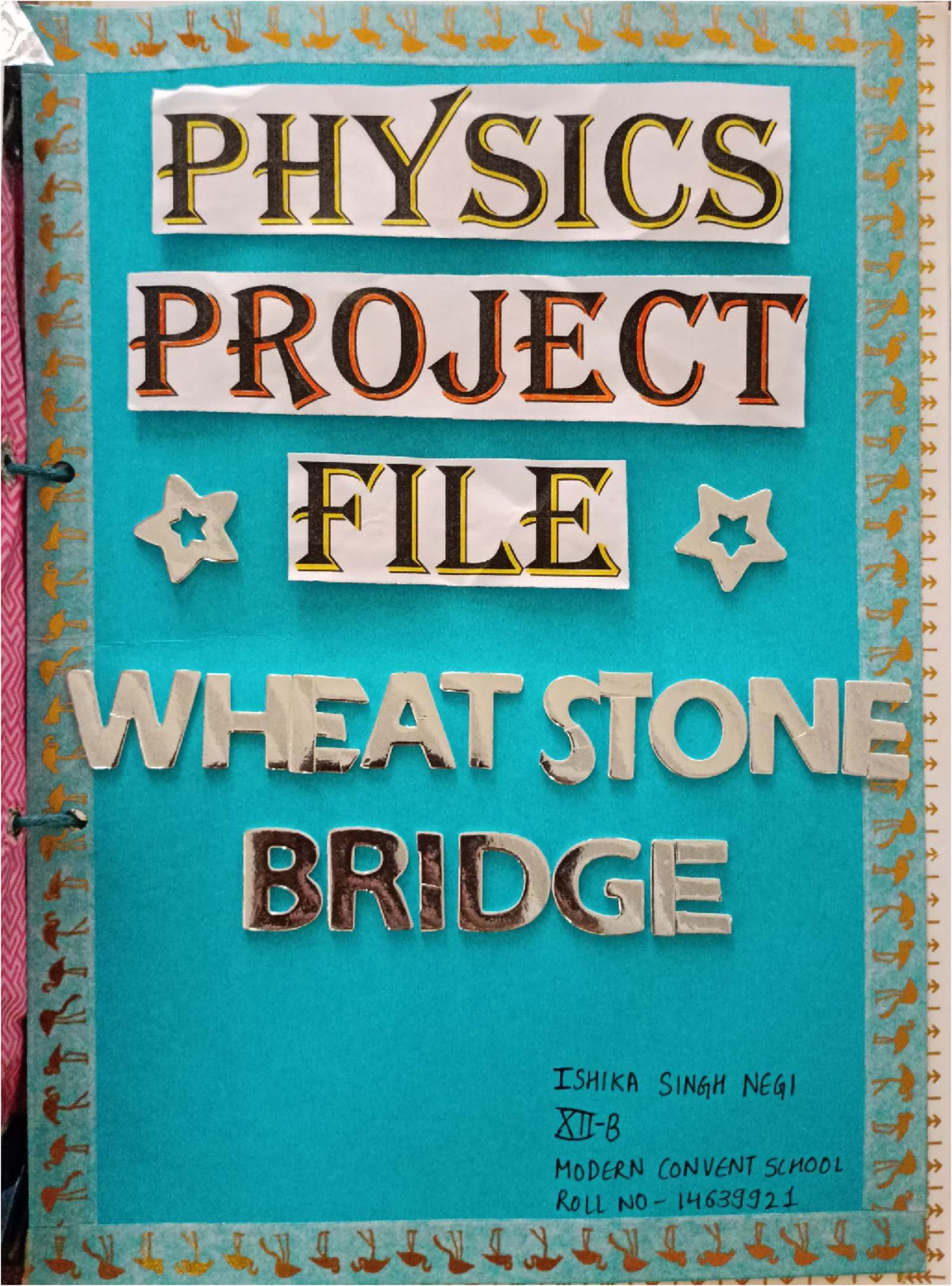 PHYSICS PROJECT FILE: WHEATSTONE BRIDGE (CLASS XII) - Studocu