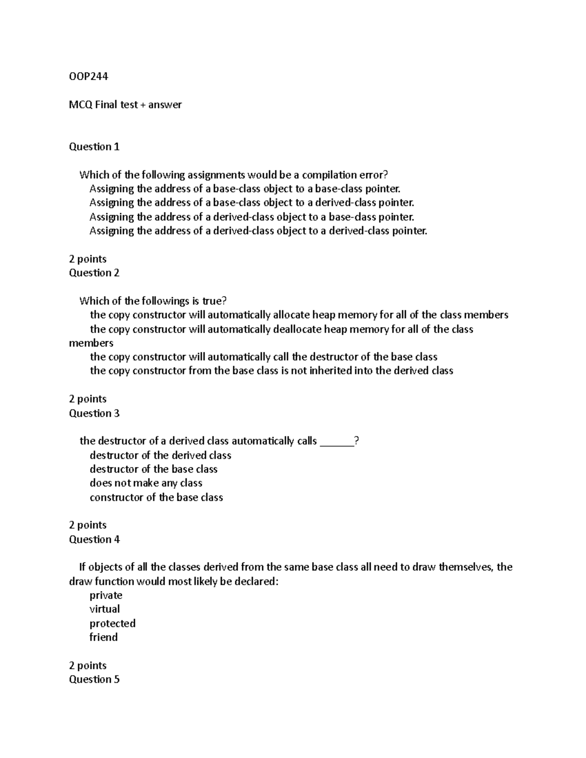 OOP244 Final exam mcq - OOP MCQ Final test + answer Question 1 Which of ...