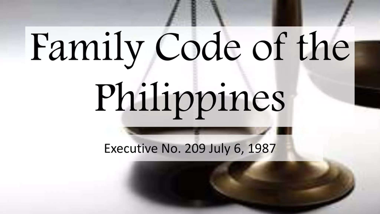 Lesson 14 - Excerpts from the Family Code of the Philippines (Exec. No ...