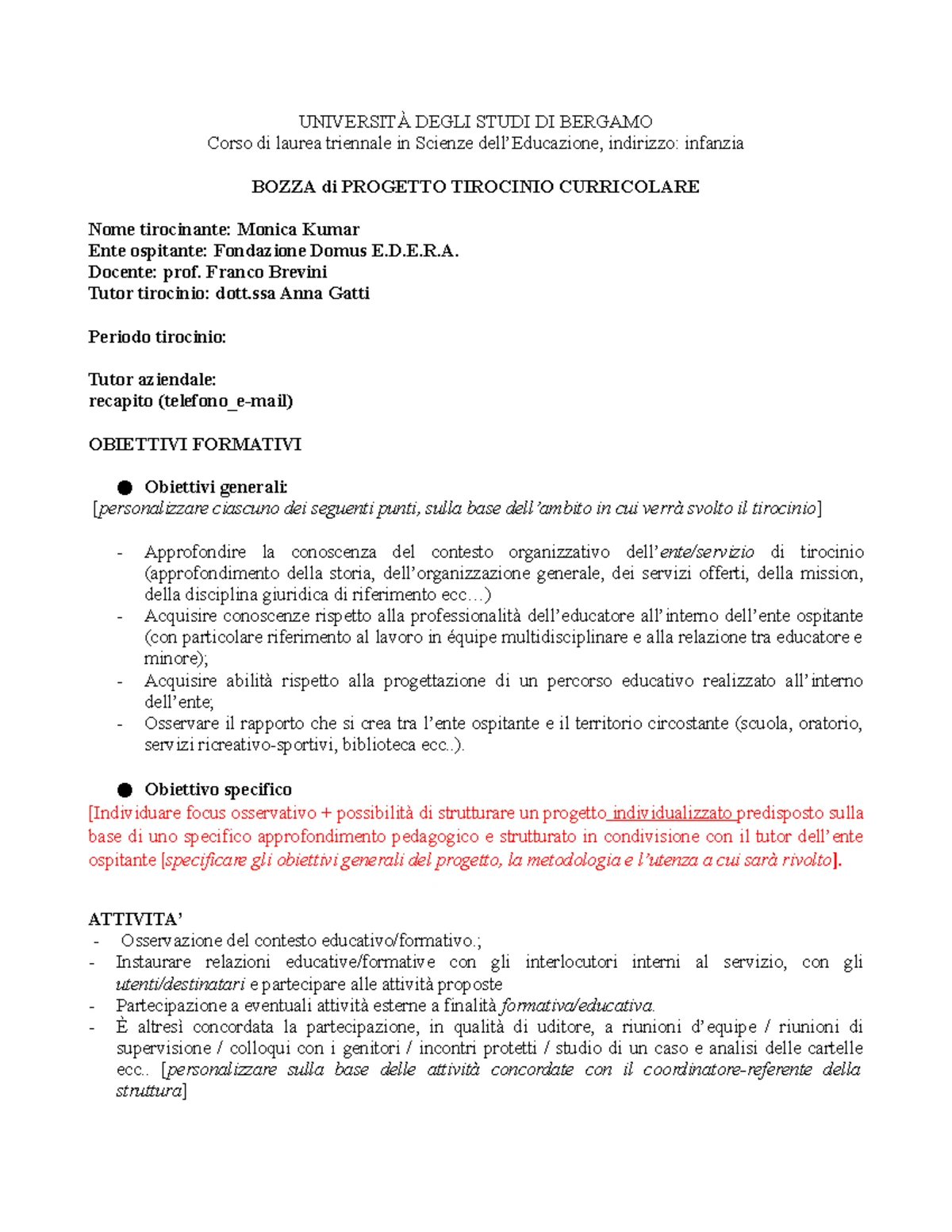 esempio Progetto formativo TIROCINIO - 5. PROGETTO FORMATIVO 1. DATI ...