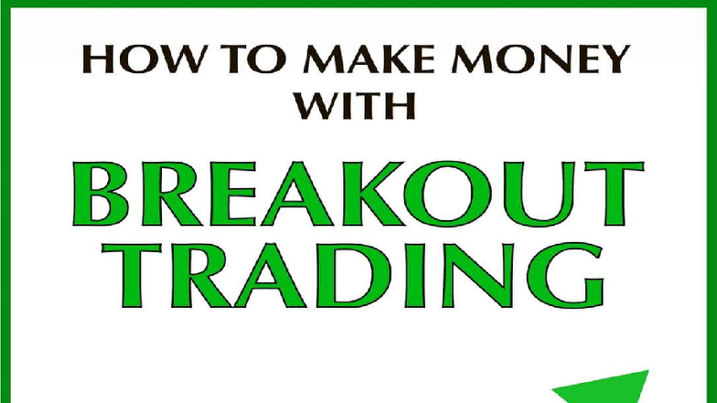 Breakout Trading Techniques: A Comprehensive Guide (2020) - Studocu