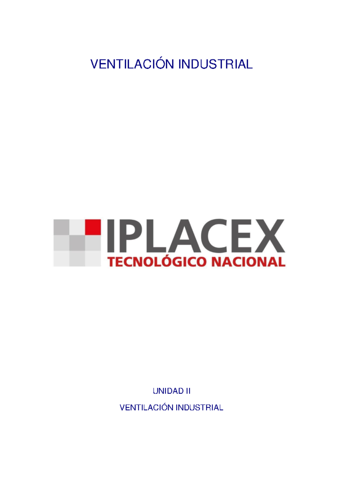 Ventilación Industrial: Extracción Localizada y Campanas (Unidad II ...