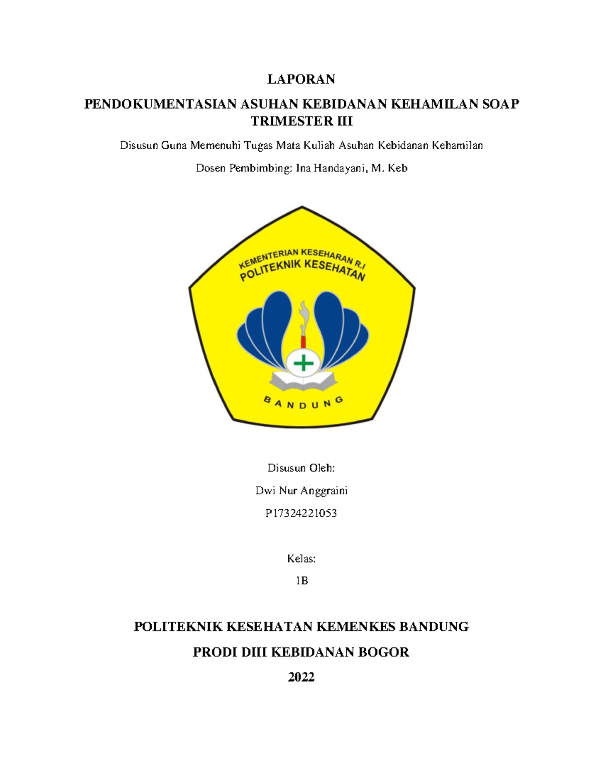 Asuhan Kebidanan Kehamilan SOAP Trimester III - Laporan Praktik 2022 ...