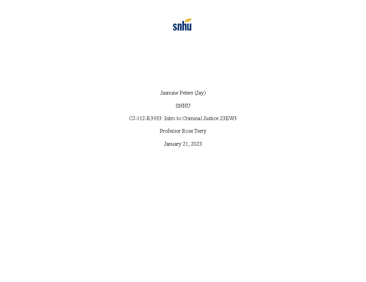 CJ 112 Module Three Assignment Template - Jasmine Peters (Jay) SNHU CJ ...