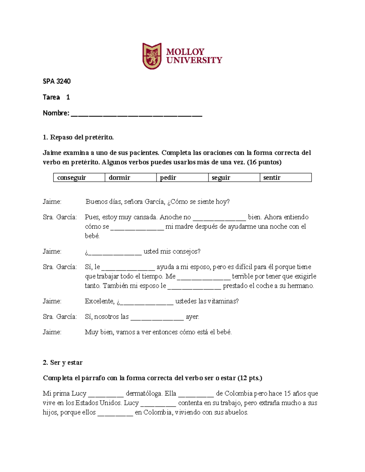 SPA 3240 Tarea 1: Ejercicios de Verbos en Pretérito e Imperfecto - Studocu