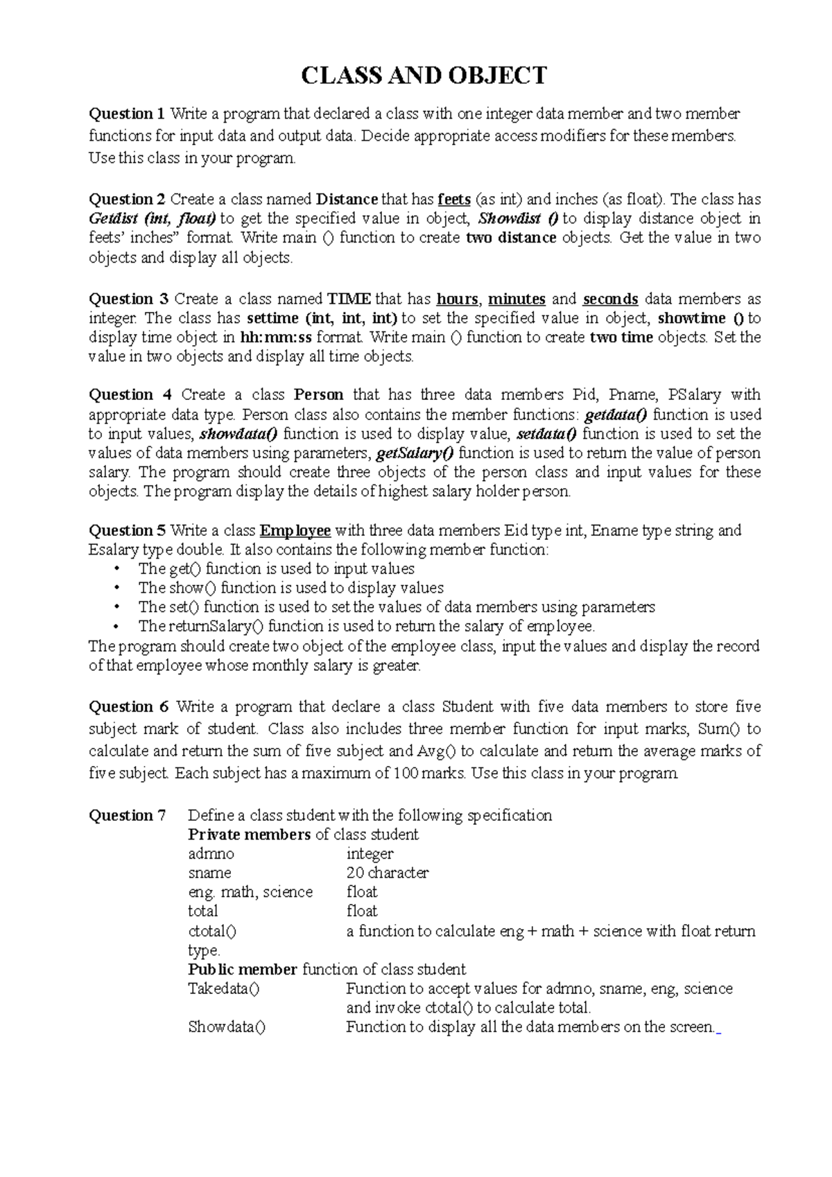 Class 1 - CLASS AND OBJECT Question 1 Write a program that declared a class with one integer ...