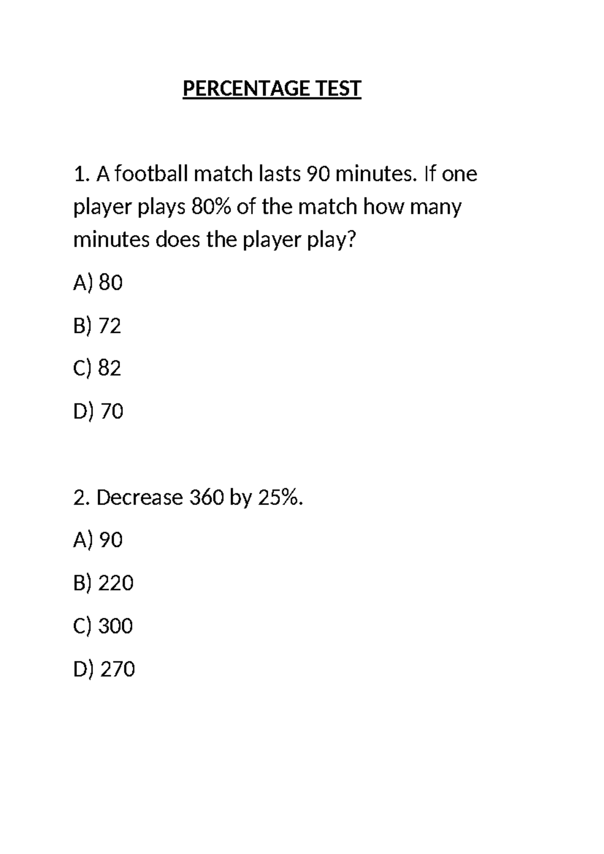Percentage Test - Best test - PERCENTAGE TEST 1. A football match lasts ...