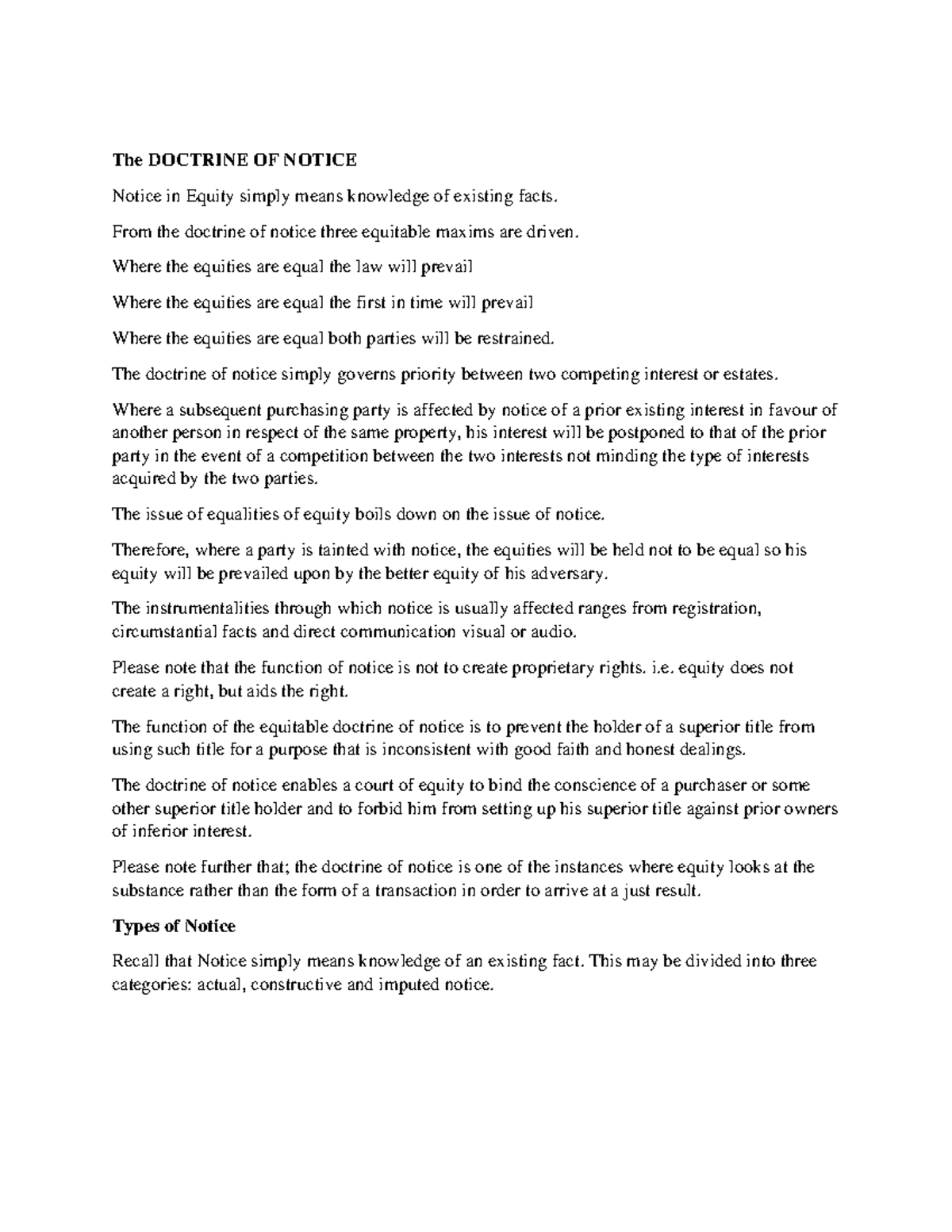 The Doctrine of Notice - The DOCTRINE OF NOTICE Notice in Equity simply means knowledge of ...