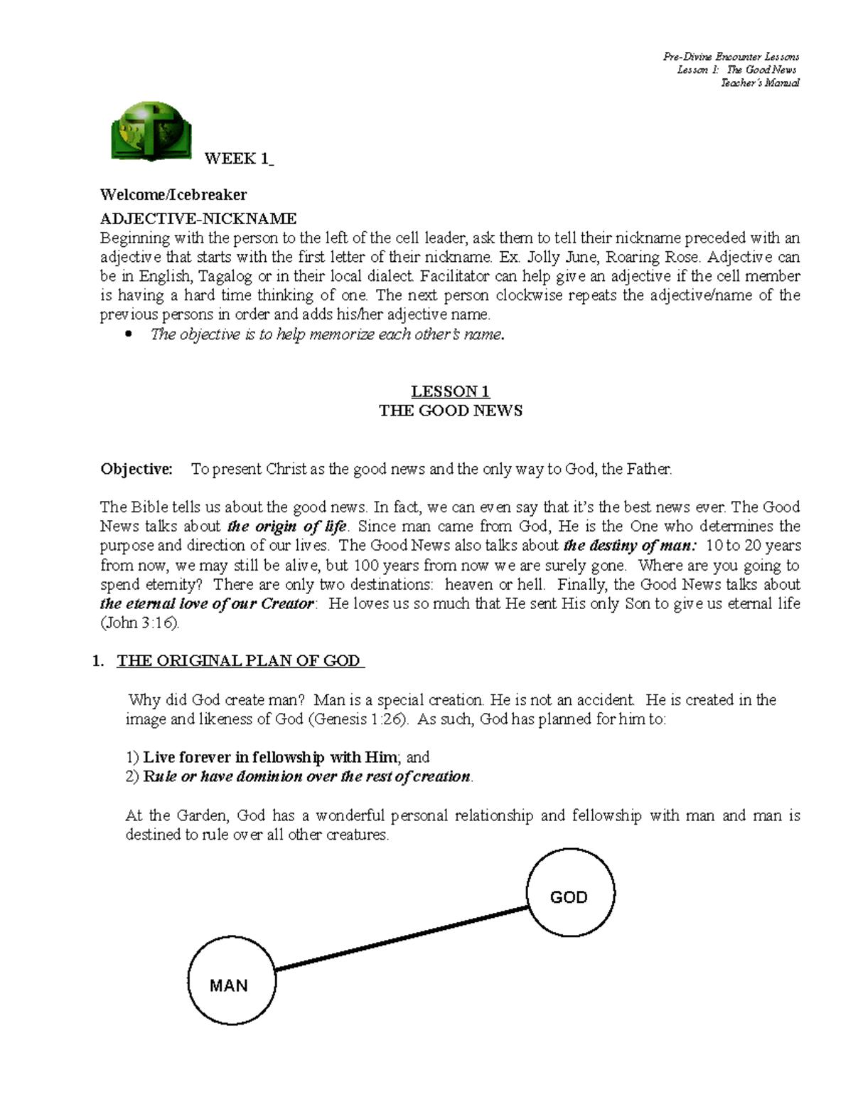 Bible Study Lesson: The Good News - Pre-Divine Encounter 1 - Studocu
