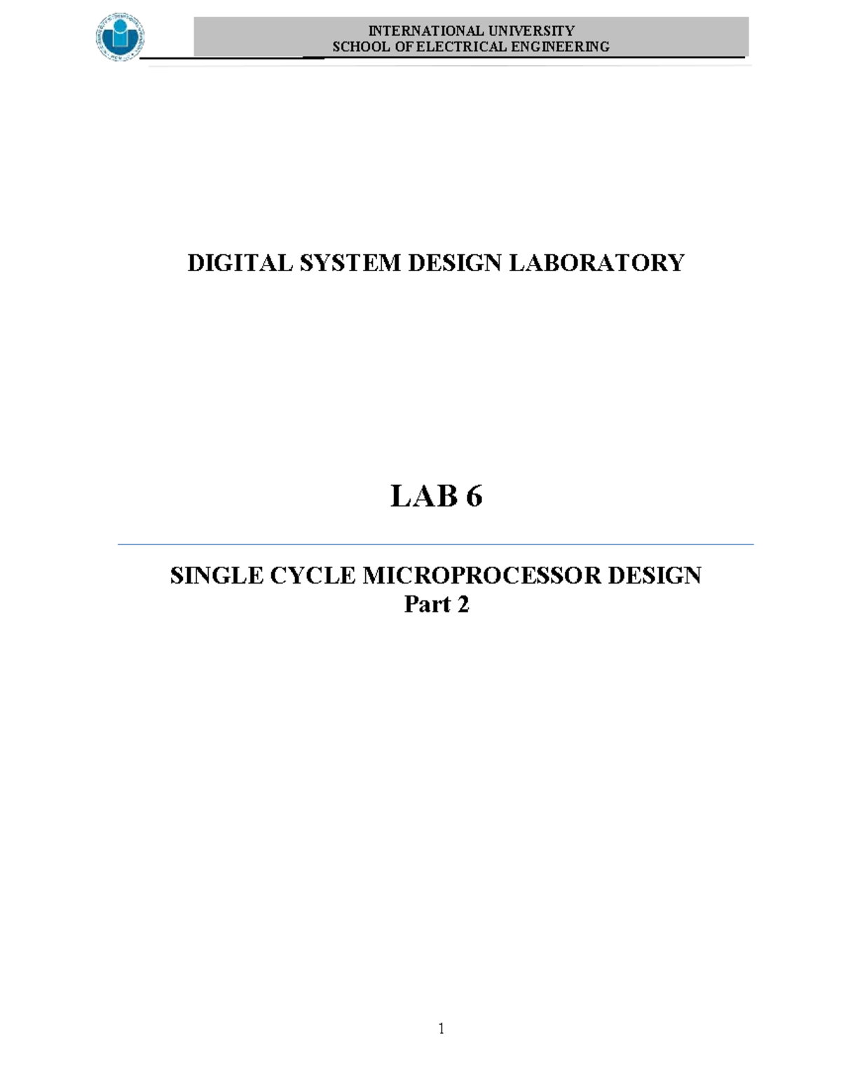 DSD 6: Single Cycle Microprocessor Design Lab Report Part 2 - Studocu
