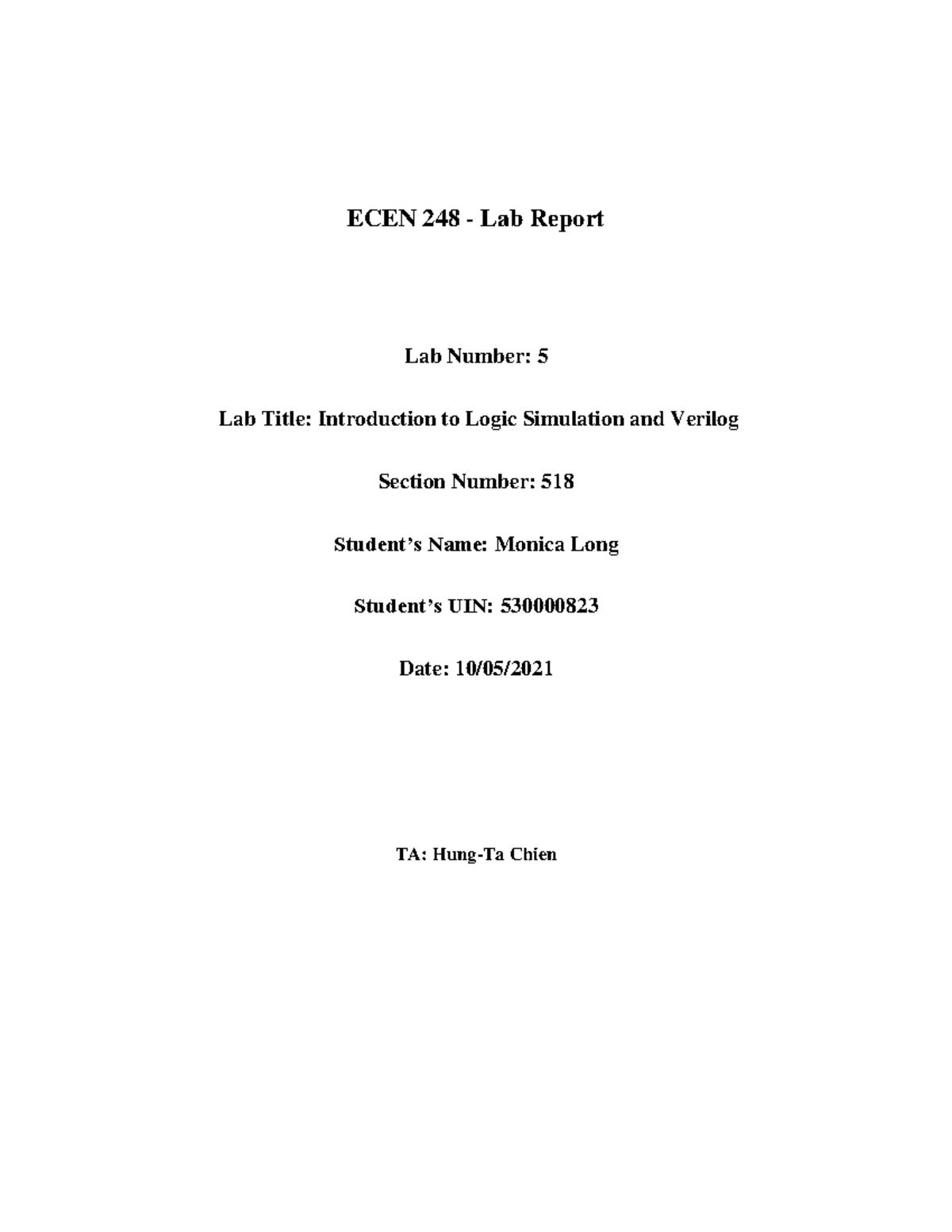Lab 5 - introduction to logic simulation and verilog - ECEN 248 - Lab Report Lab Number: 5 Lab ...