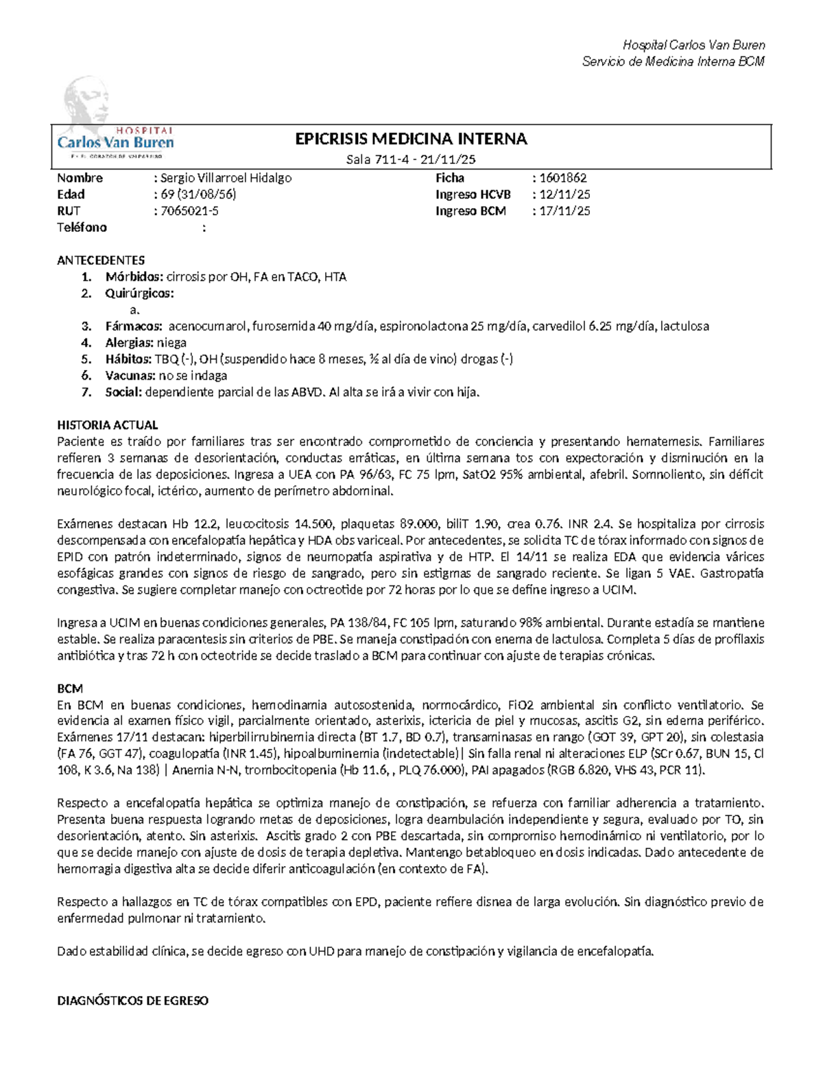 Epicrisis de Paciente: Sergio Villarroel Hidalgo - HCVB 711-4 - Studocu