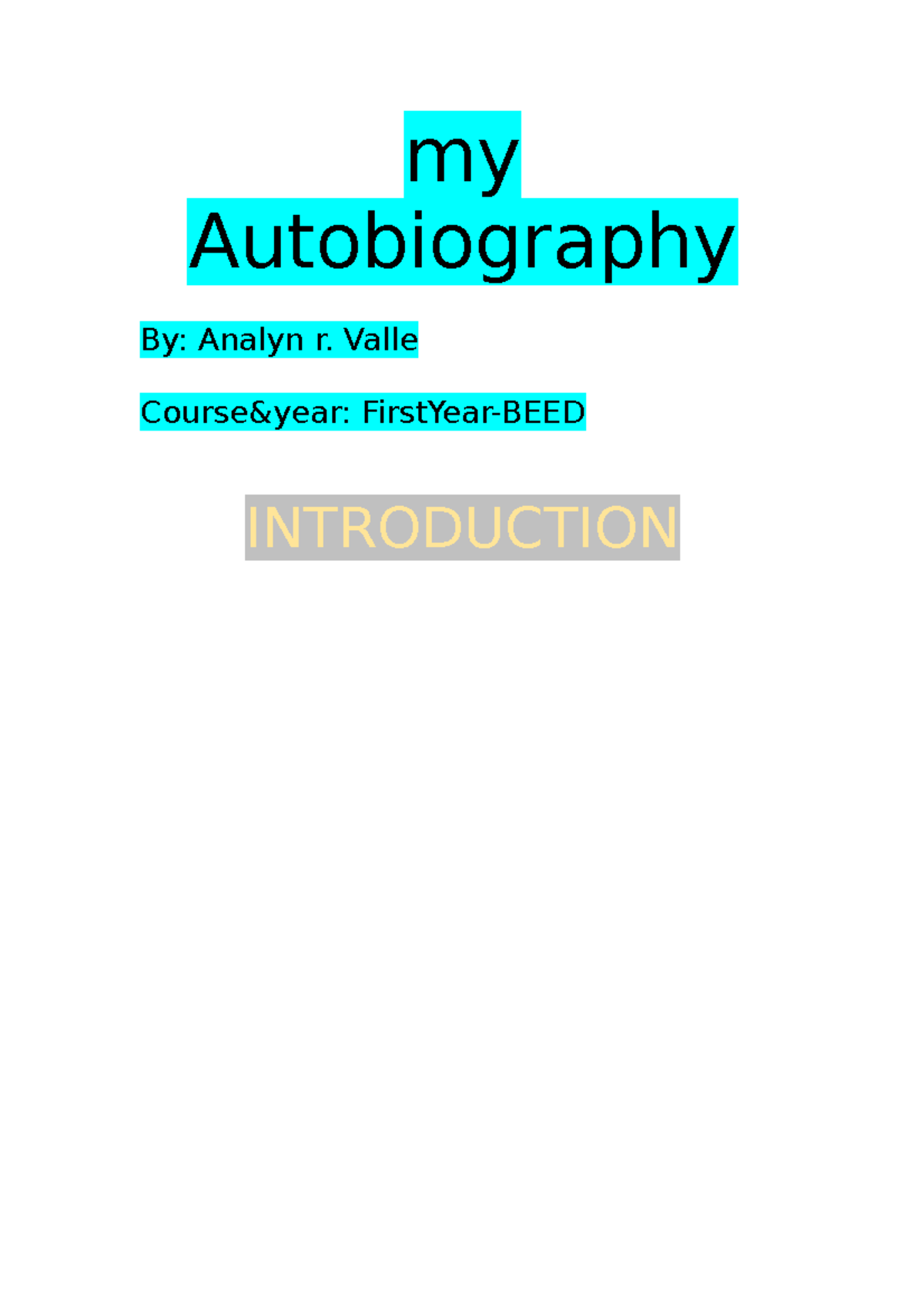 Autobiography - Lecture notes 2 - my Autobiography By: Analyn r. Valle ...