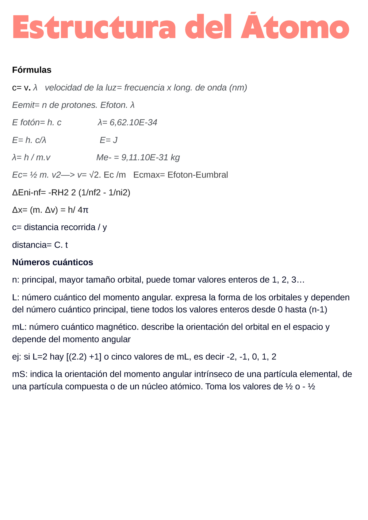 Estructura del átomo - Estructura del Átomo Fórmulas c= v. λ velocidad ...