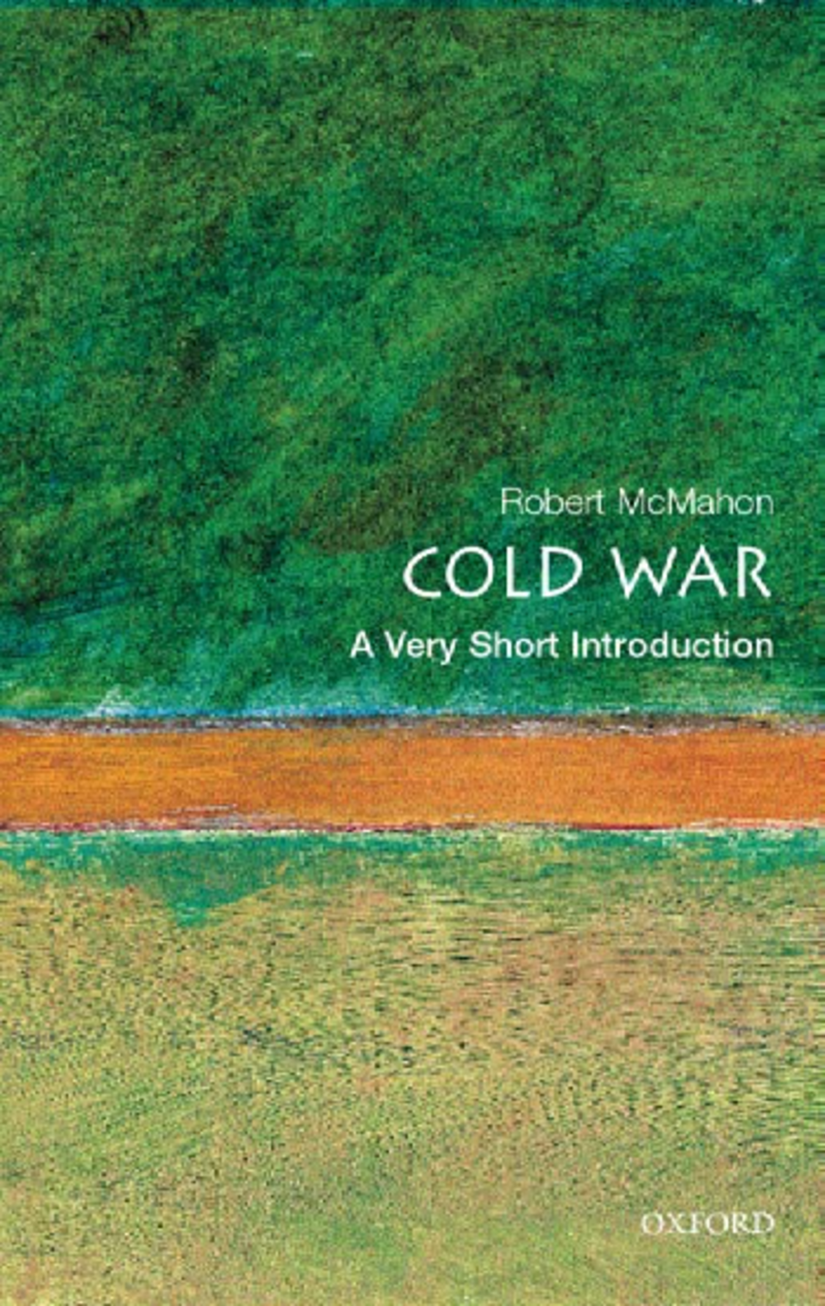 (Very Short Introductions) Robert J. Mc Mahon - Cold War. A Very Short ...