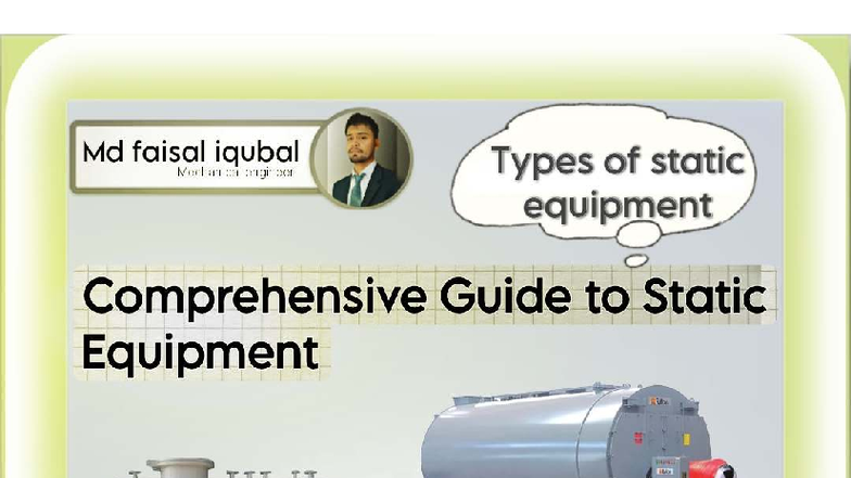 Comprehensive Guide to Static Equipment - ME 101 - Studocu