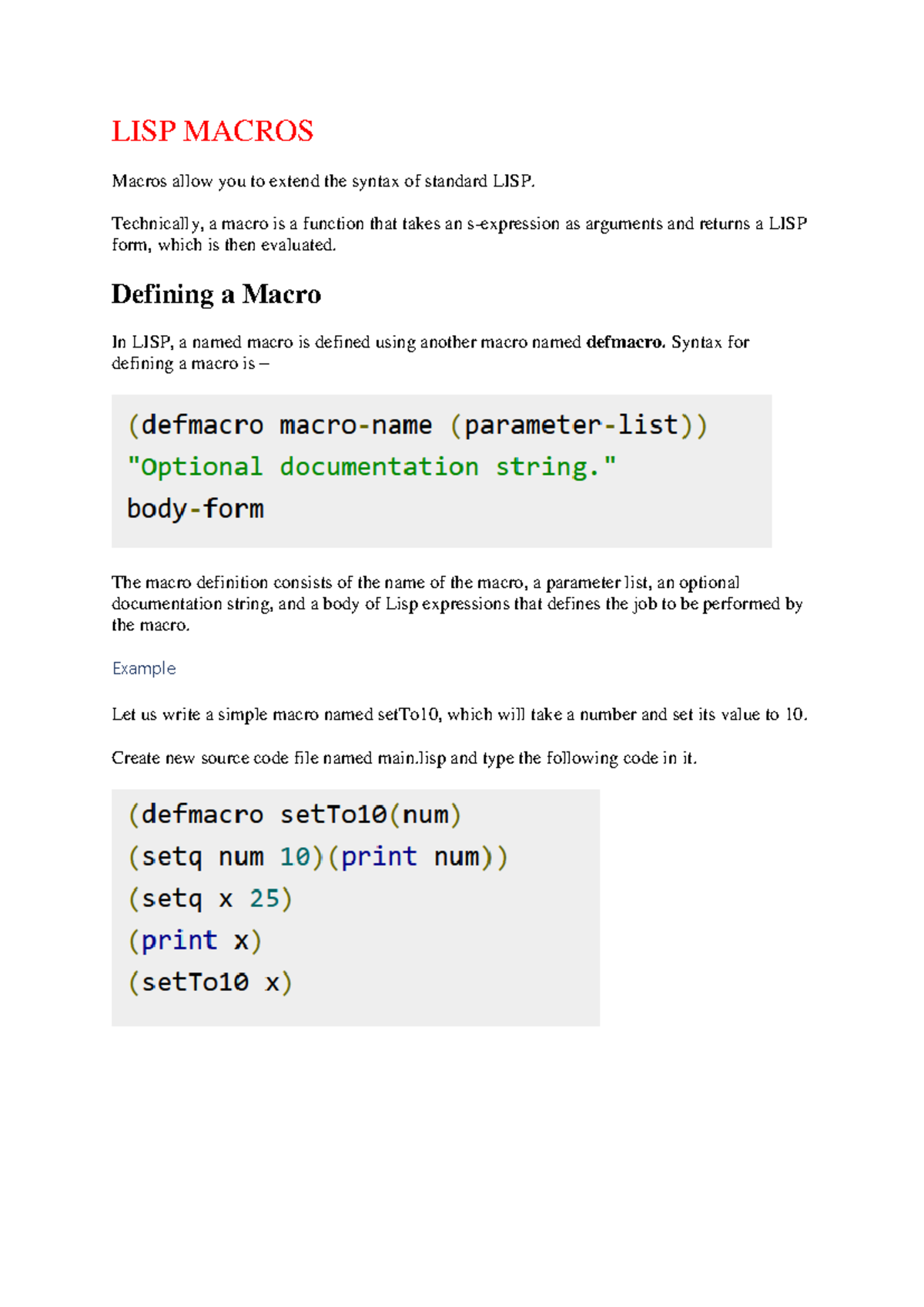 LISP Macros & Functions - LISP MACROS Macros allow you to extend the ...