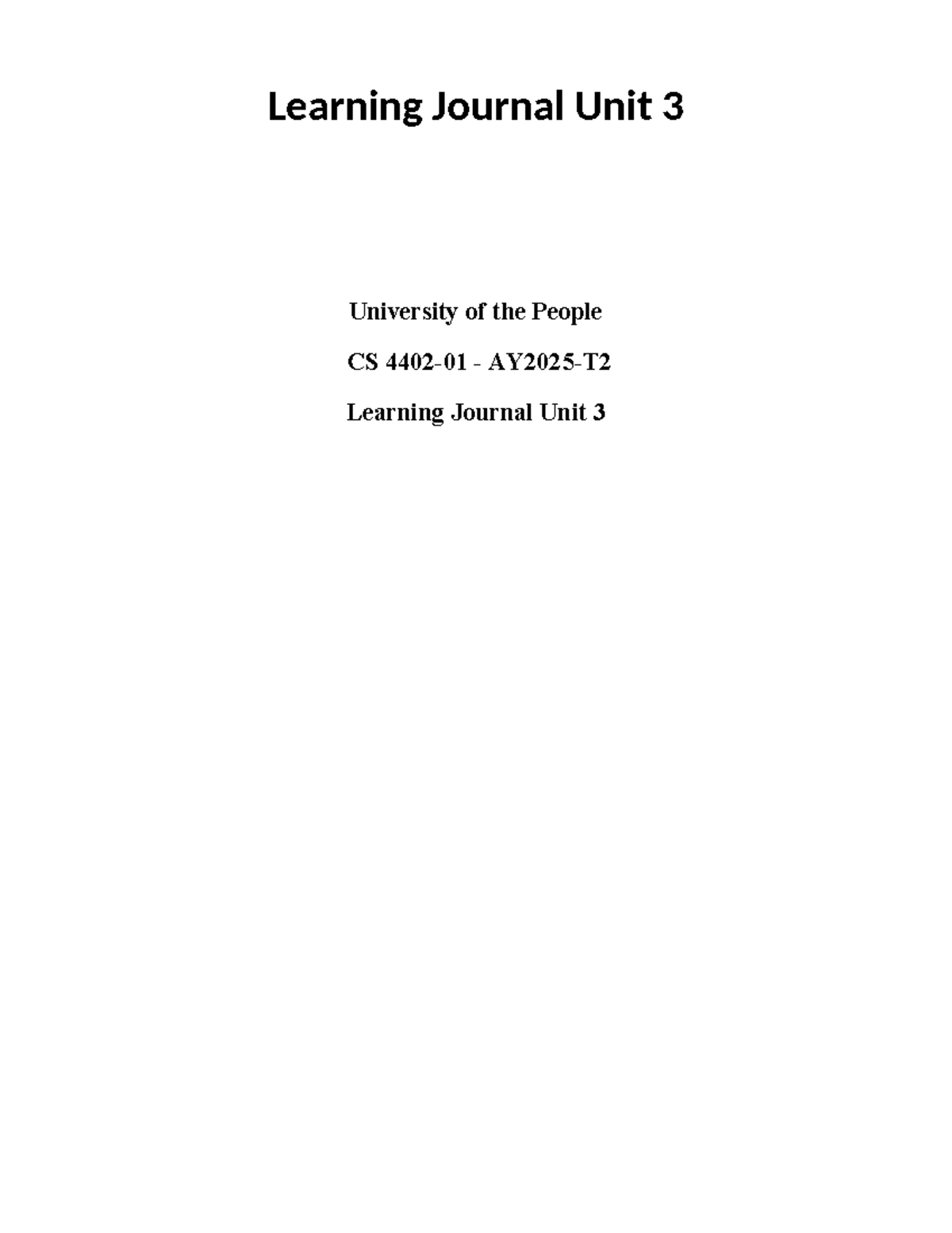 CS 4402-01 - Learning Journal Unit 3 - University of the People CS 4402-01 - AY2025-T Learning ...