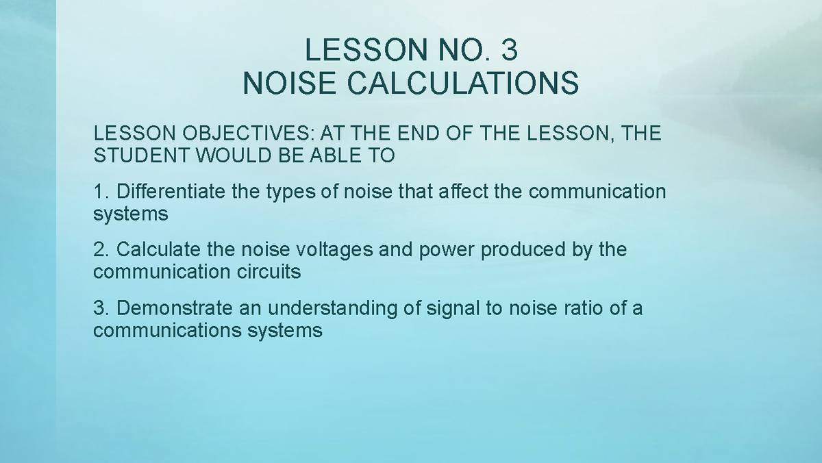 Lesson NO. 3 - Study well - LESSON NO. 3 NOISE CALCULATIONS LESSON ...
