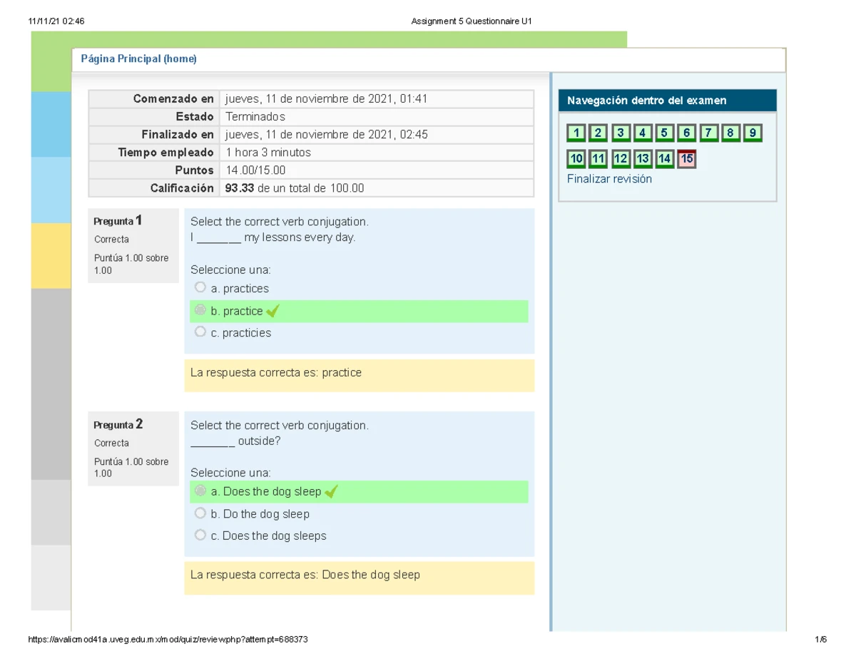 Assignment 7 Questionnaire U4 - 2do intento - Página Principal (home) Pregunta 1 Correcta Puntúa ...