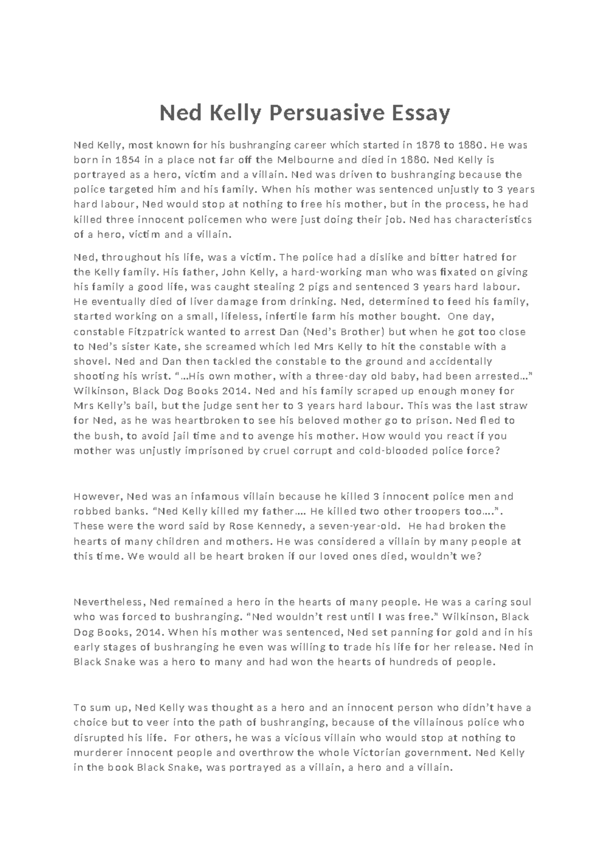 Ned Kelly: Hero, Victim, or Villain? A Persuasive Essay - Studocu