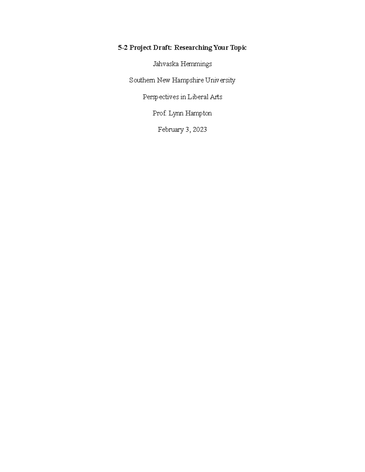 5-2 Project Draft Researching Your Topic - 5-2 Project Draft ...
