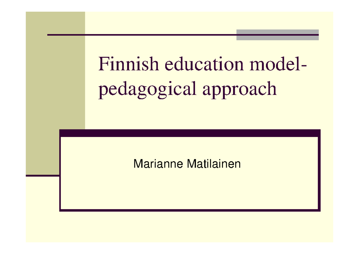 Finnish Education Model: Pedagogical Approaches and Insights - Studocu