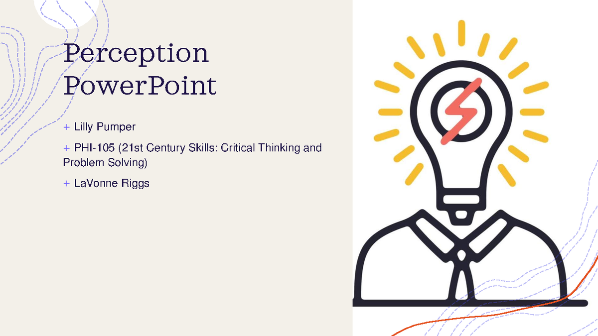 Perception in Critical Thinking - PHI-105 Presentation Notes - Studocu