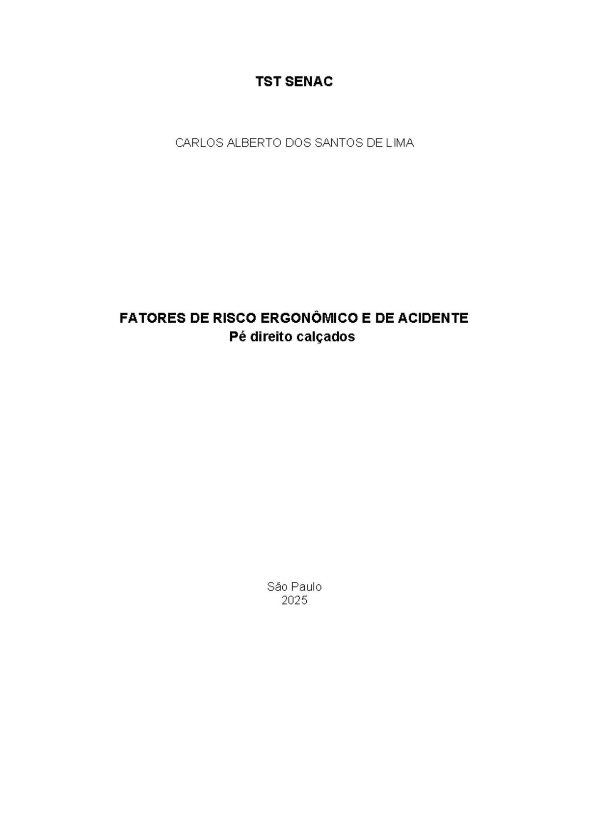 TST - Fatores de Risco Ergonômico e Acidente na Pé Direito Calçados ...
