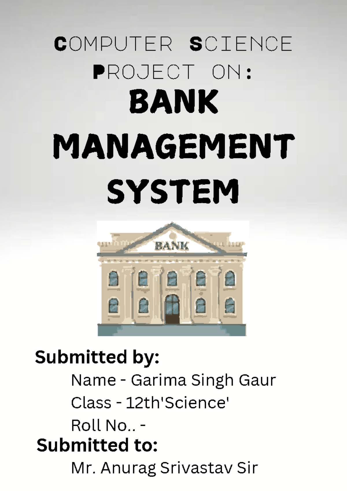 CS Project: Bank Management System (2024) - Studocu
