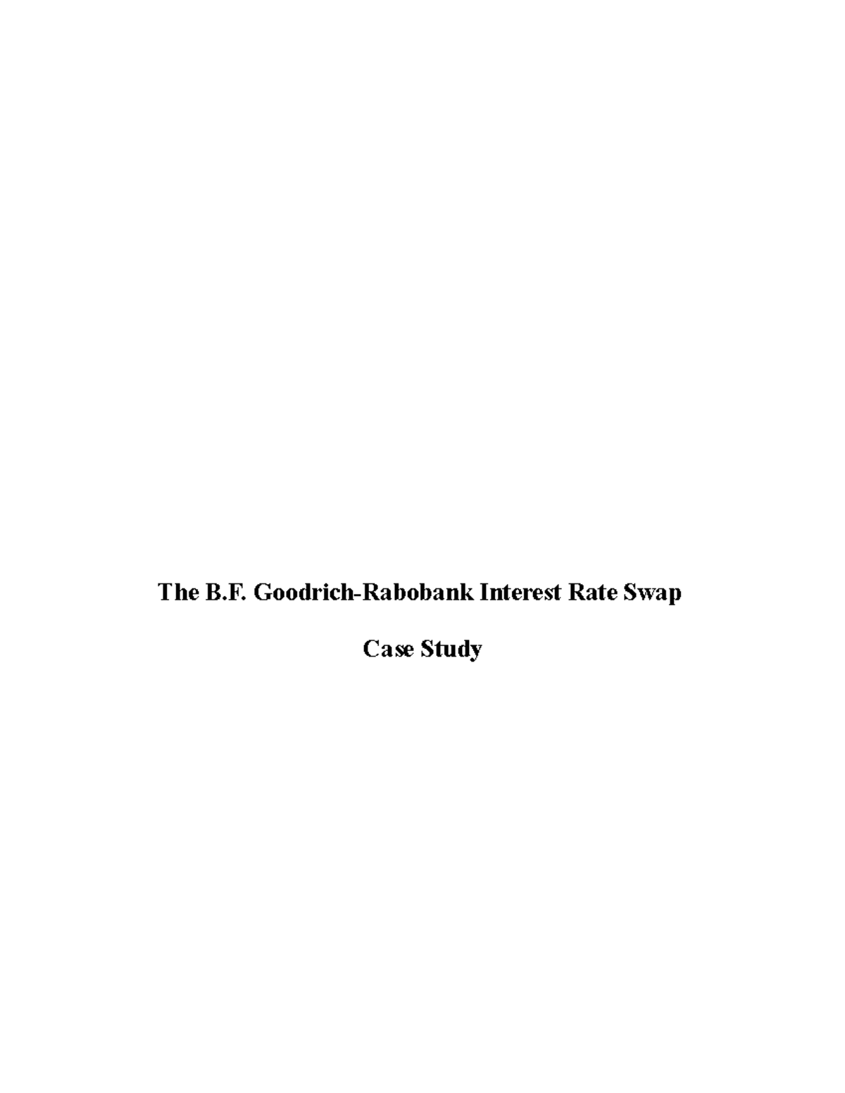 B.F. Goodrich-Rabobank Interest Rate Swap Case Study Overview - Studocu