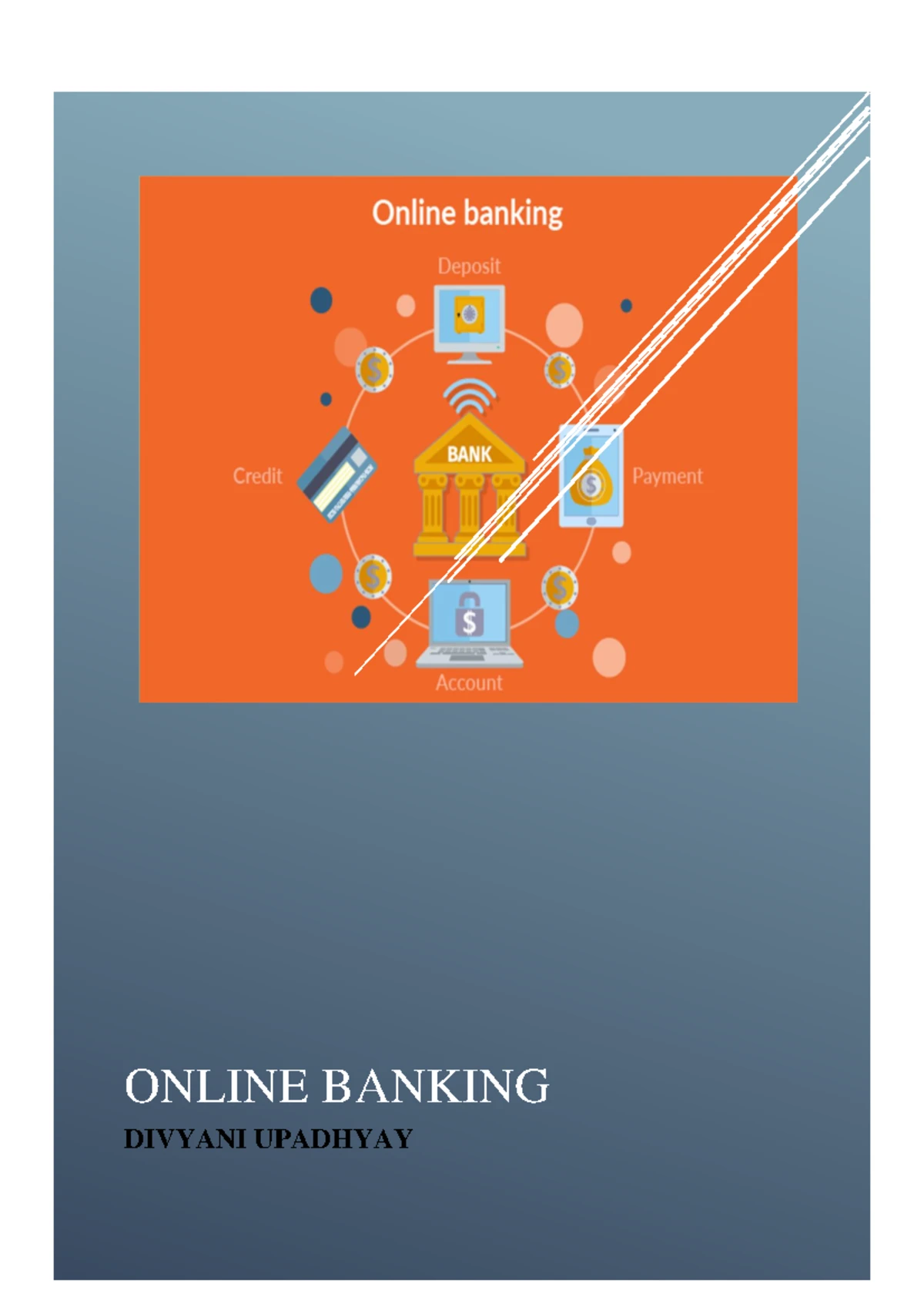 Online Banking Sample - PROJECT REPORT ####### Submitted for the Degree ...